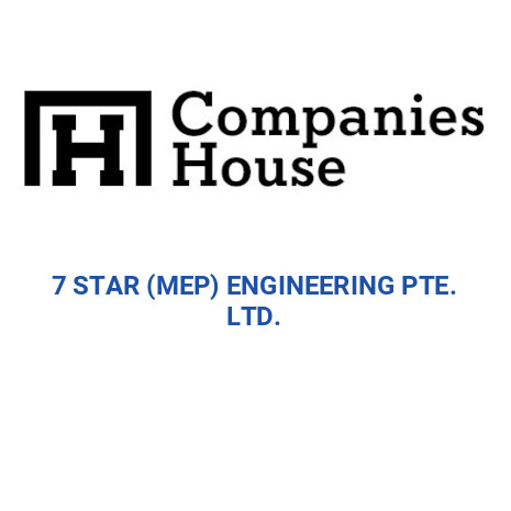 7 STAR (MEP) ENGINEERING PTE. LTD. | Companies House Registry Search