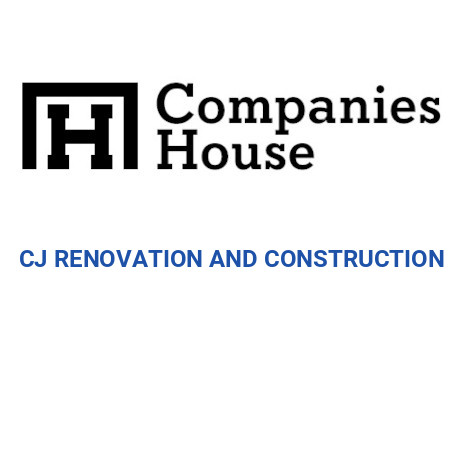 CJ RENOVATION AND CONSTRUCTION | Companies House Registry Search