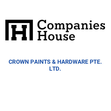 CROWN PAINTS & HARDWARE PTE. LTD. | Companies House Registry Search