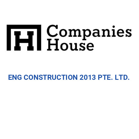 ENG CONSTRUCTION 2013 PTE. LTD. | Companies House Registry Search