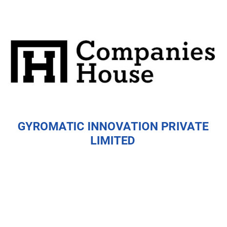 GYROMATIC INNOVATION PRIVATE LIMITED | Companies House Registry Search