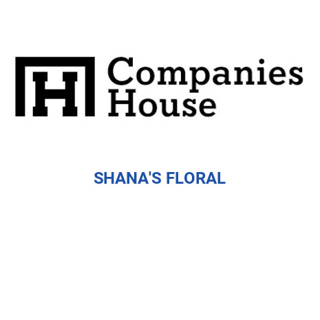 SHANA'S FLORAL | Companies House Registry Search